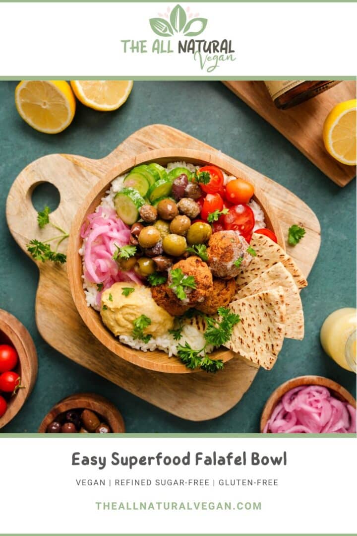 Easy Superfood Falafel Bowl - The All Natural Vegan